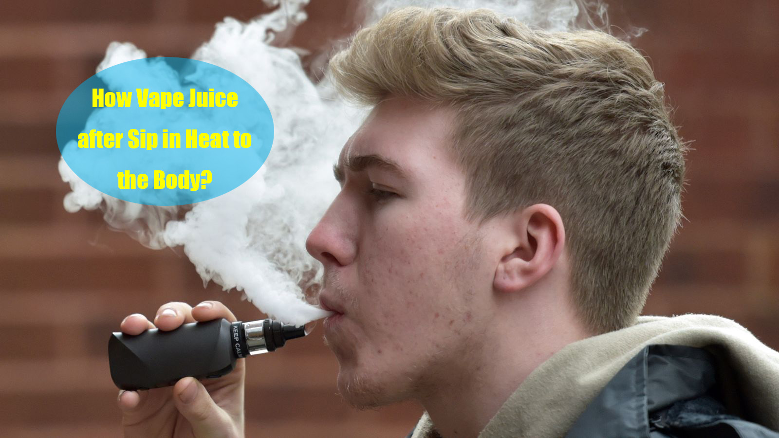 How Vape Juice after Sip in Heat to the Body?