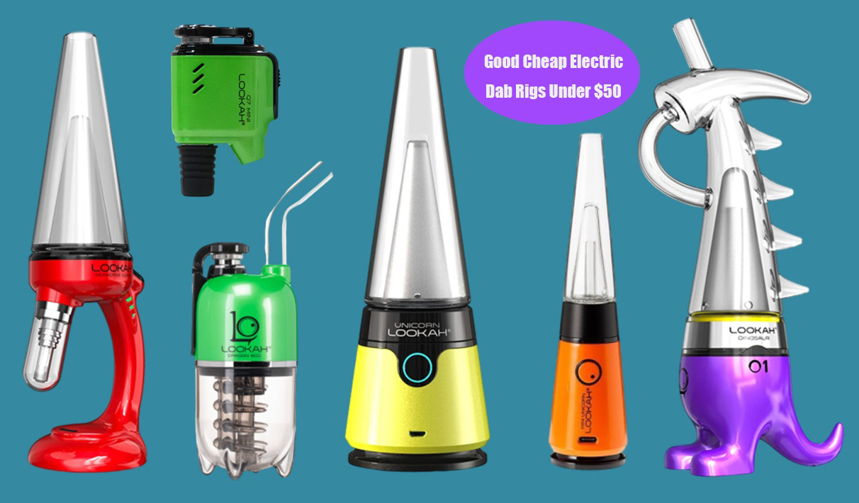 Good Cheap Electric Dab Rigs Under $50