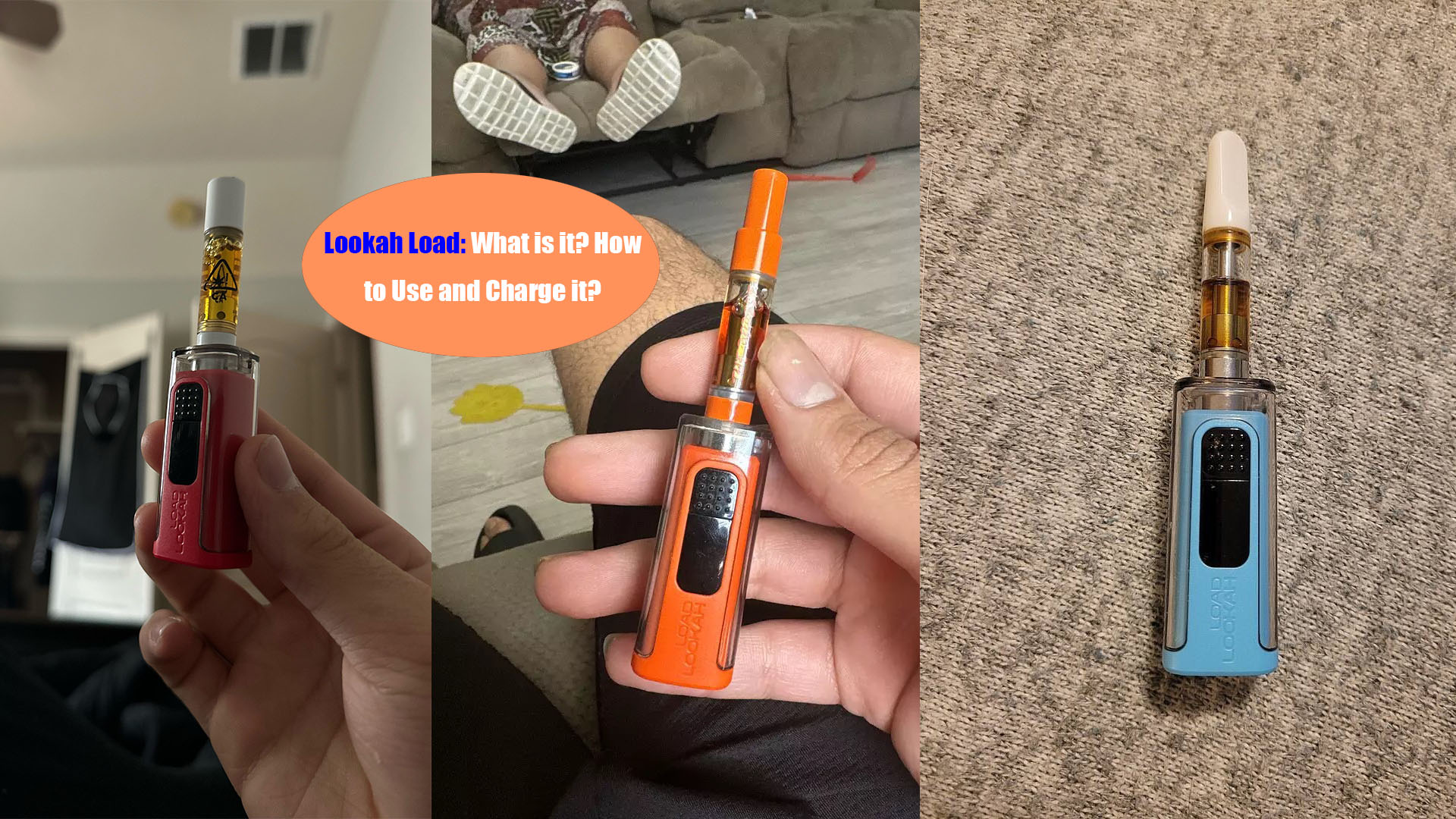 Lookah Load: What is it? How to Use and Charge it?