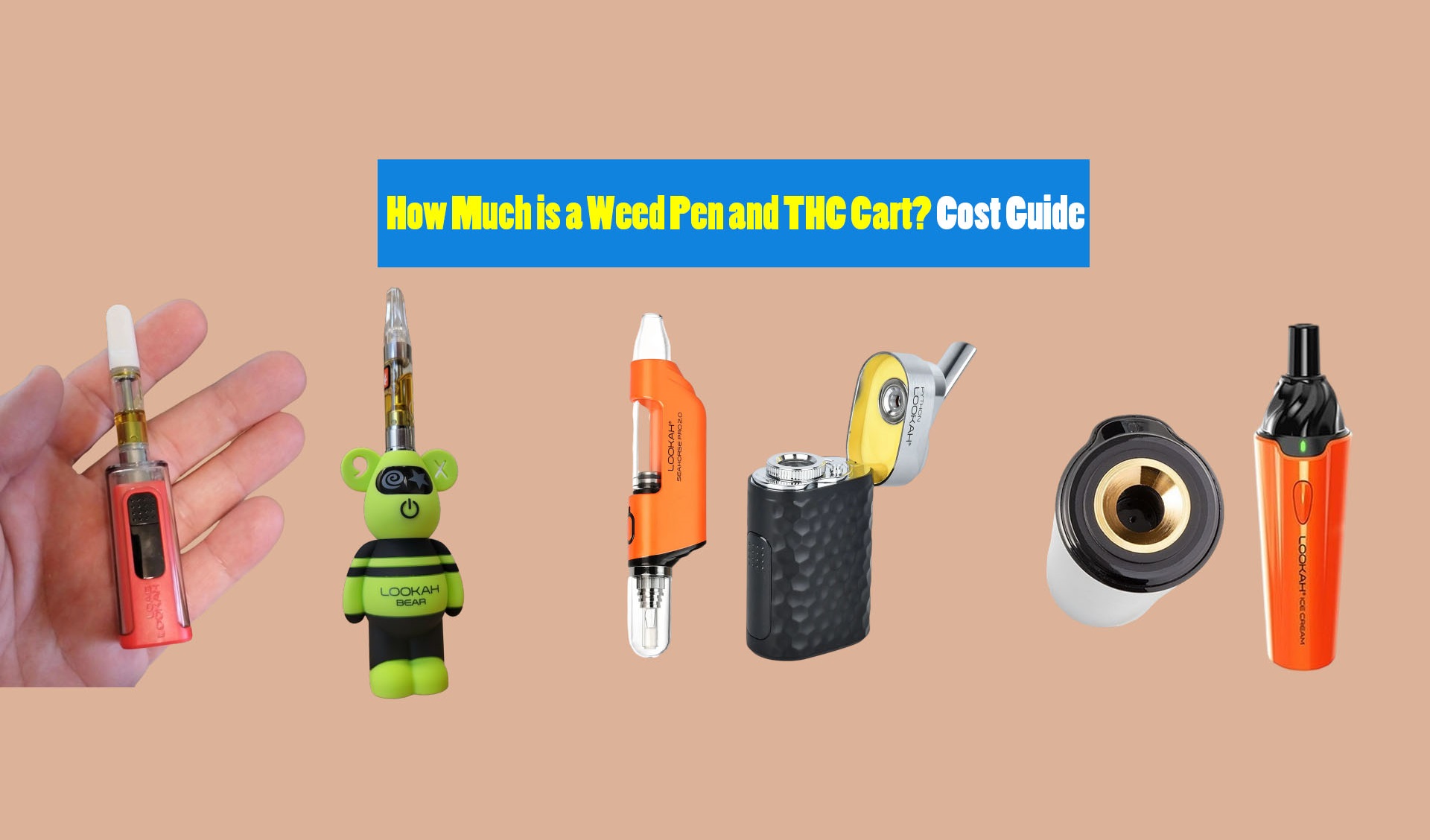 How Much is a Weed Pen and THC Cart? Cost Guide for Beginners | LOOKAH