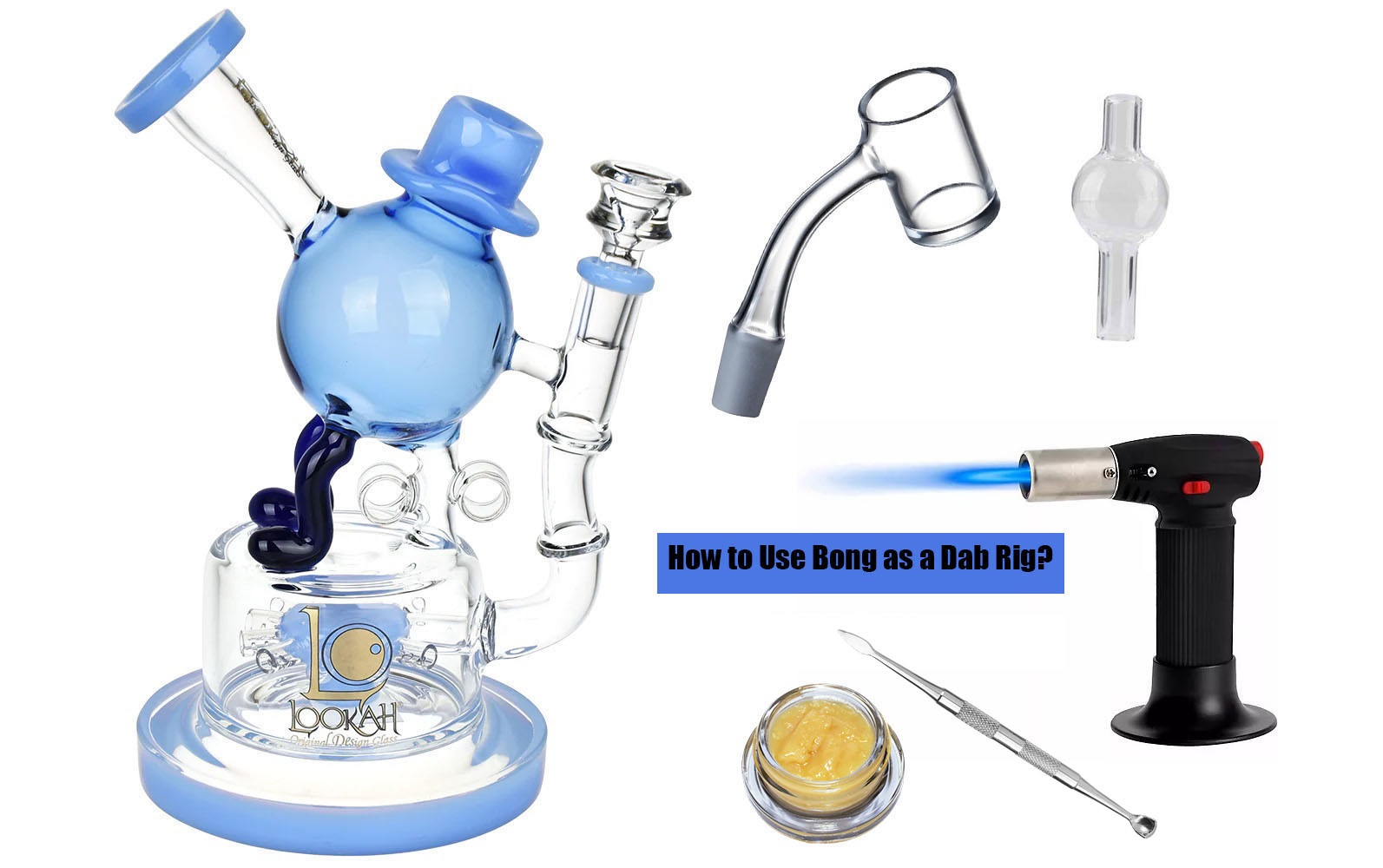 How to Use Bong as a Dab Rig?