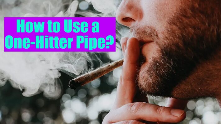 An Ultimate Guide: How to Use a One-Hitter? | LOOKAH